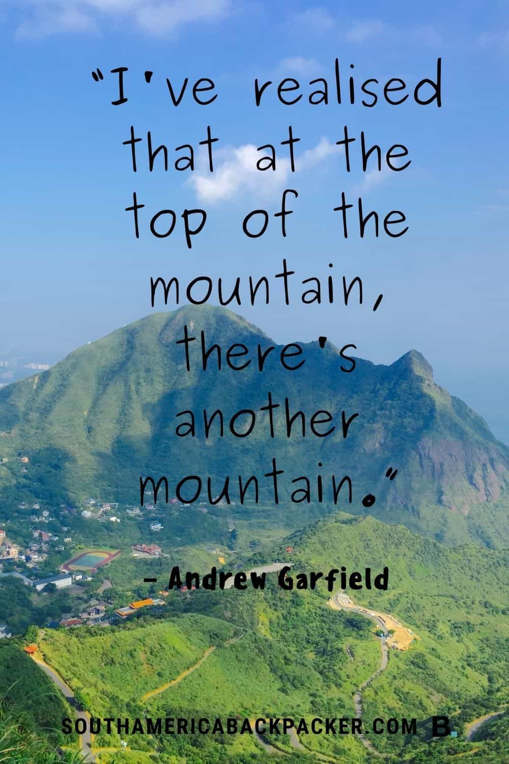 Mountain Quotes: Climb That Goddamn Mountain!