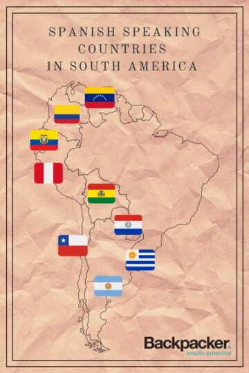 A Guide to Spanish Speaking Countries in South America